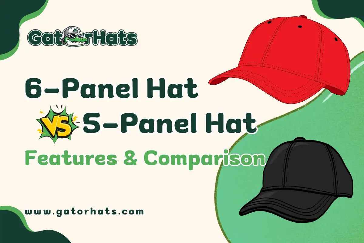 6-Panel Hat vs 5-Panel Hat: Key Features & Comparison – GatorHats