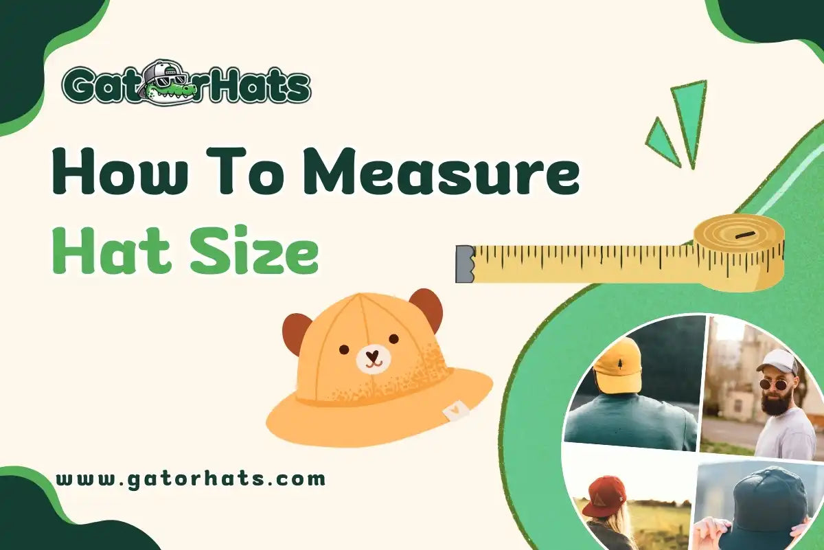 How To Measure Hat Size for the Comfortable Head Fit – GatorHats